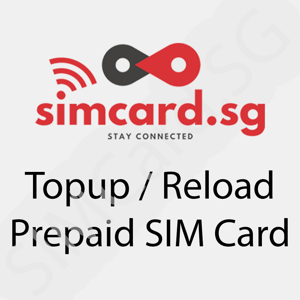 Prepaid SIM Card Mobile Reload Top-up – SIMCard.SG
